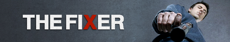 The Fixer: Series Info